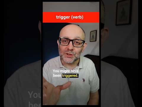 Are you triggered easily? English vocabulary