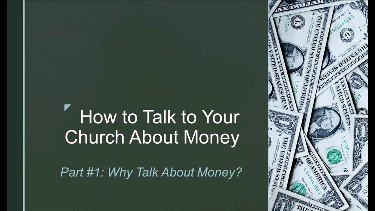 Talking about money with your church: Why? (Screencast Part 1 ... Talking about money with your church: Why? (Screencast Part 1 ...