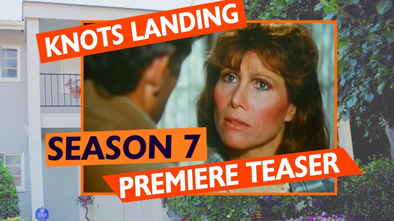 Knots Landing Episode 7x01 Teaser