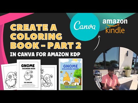 Amazon KDP Coloring Book - How to Create a Coloring Book in Canva (Part 2: Designing Your Interior)