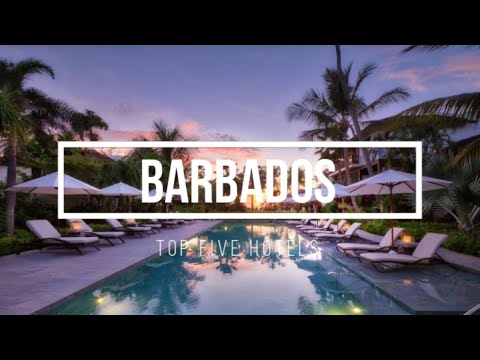 TOP 5 hotels in Barbados, Best Barbados hotels 2022, Barbados
