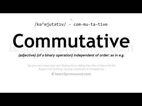 Pronunciation of Commutative | Definition of Commutative