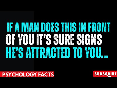 If a Man Does THIS in Front of You, It’s a Sure Sign He’s Attracted to You | Psychological Thought