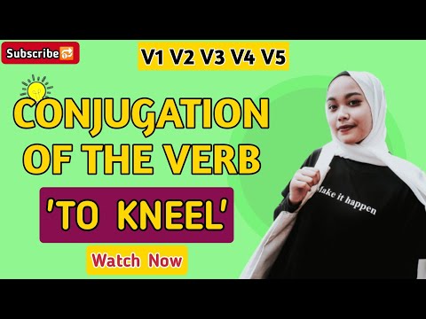 Conjugation English Verb to Kneel | V1 V2 V3 V4 V5 Form of Kneel