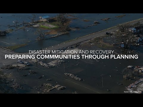 Disaster Mitigation and Recovery: Preparing Communities Through Planning