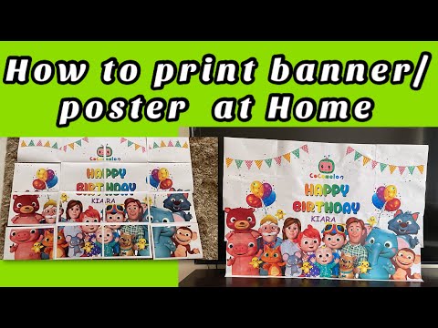How to print a poster size picture on a regular printer,how to make birthday banner at home