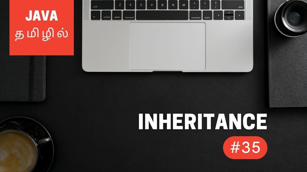 Java Programming - 35 | Inheritance | Tamil