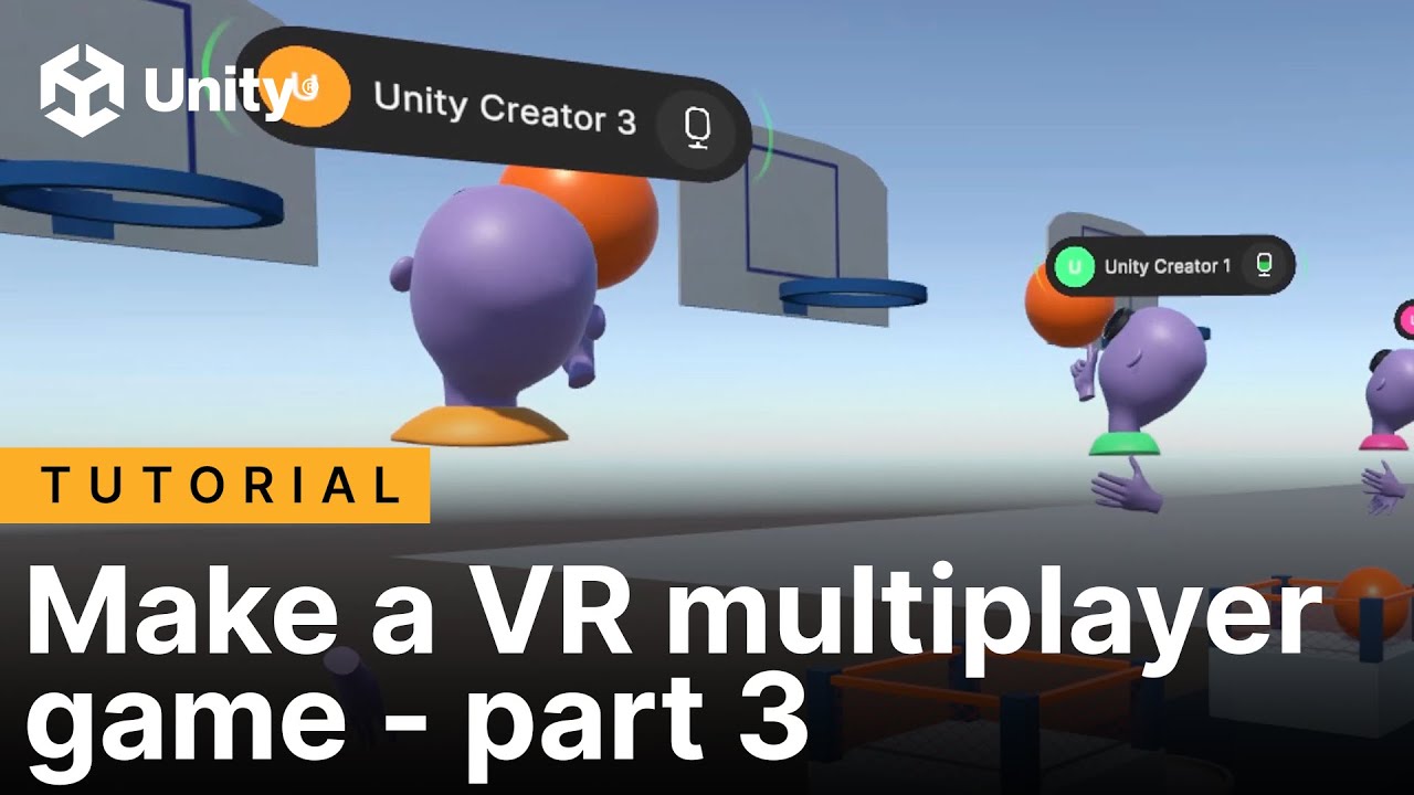 Make a VR multiplayer game, Part 3 | Unity