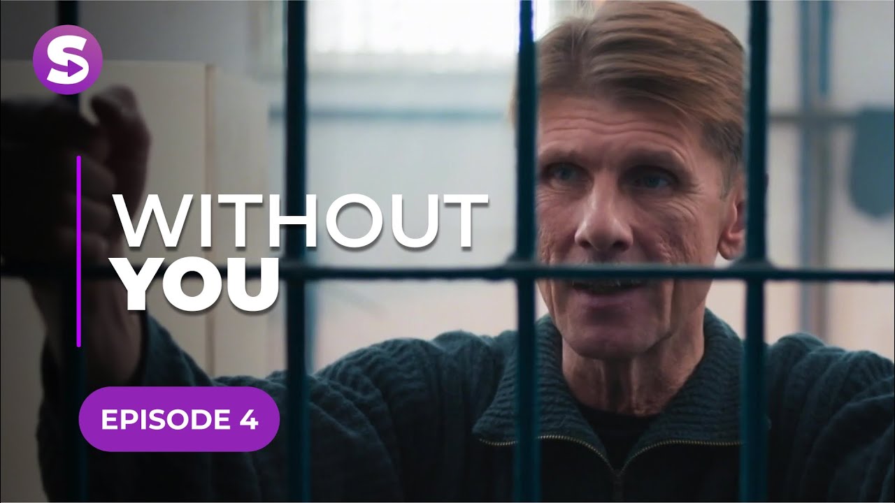 Without You | Episode 4