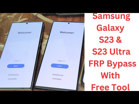 Samsung Galaxy S23 & S23 Ultra FRP Bypass With Free Tool - samsung galaxy s23 ultra frp bypass