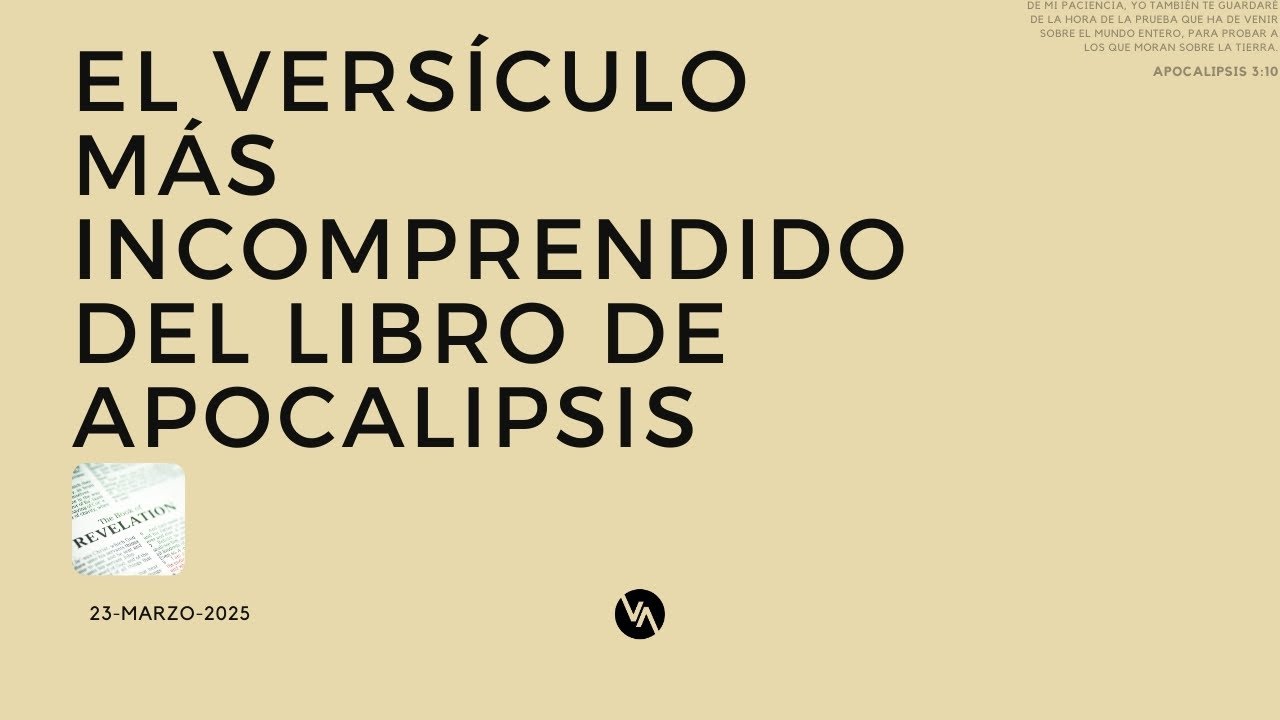 El Versículo mas Incomprendido del Libro de Apocalipsis | Marzo 23 de 2025 (#256)