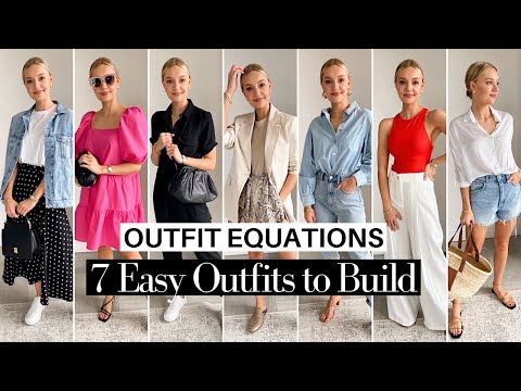 EASY SUMMER OUTFIT CONSTRUCTS | BUILDING LOOKS WITH THINGS YOU HAVE IN YOUR WARDROBE