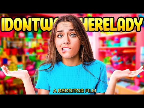 r/IDontWorkHereLady THE MOVIE