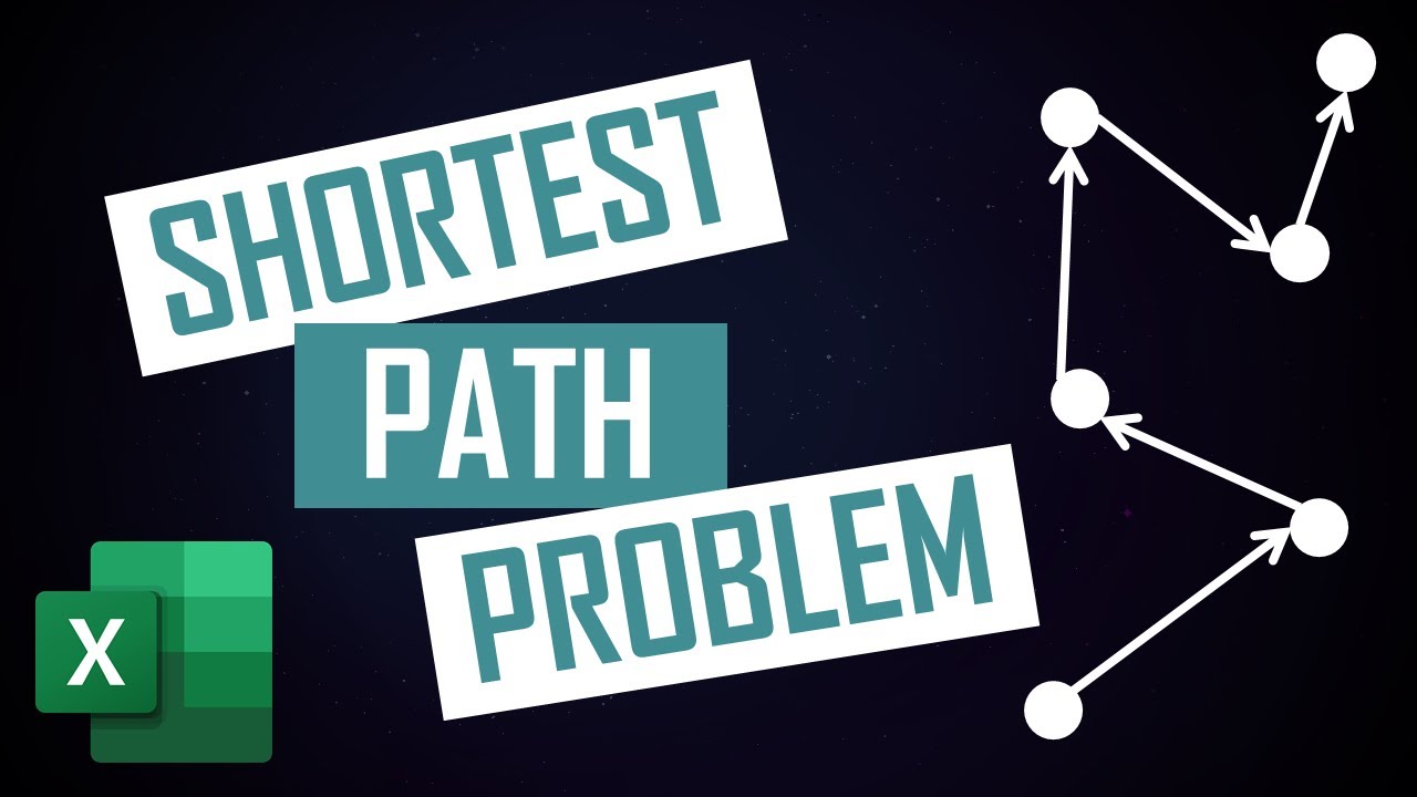 Learn how to solve the shortest path problem on Excel solver