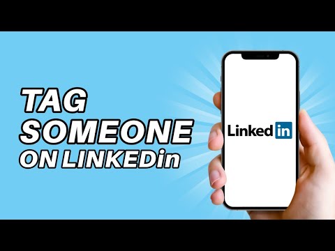 How to Tag Someone in a Linkedin Post
