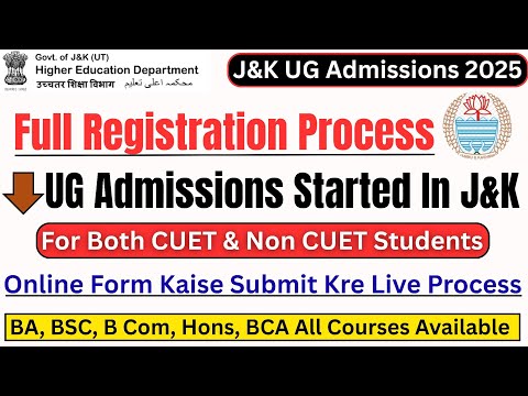 UG Admissions In J&K 2025 Started How To Fill Online Admission Form Step By Step Full Live Process