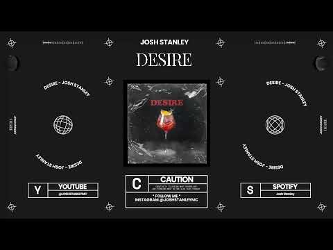 Desire - Josh Stanley (Visualizer)
