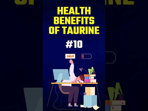 10 Amazing Health Benefits of Taurine - Energy Production