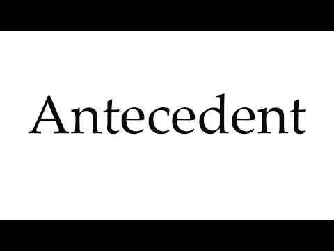 How to Pronounce Antecedent