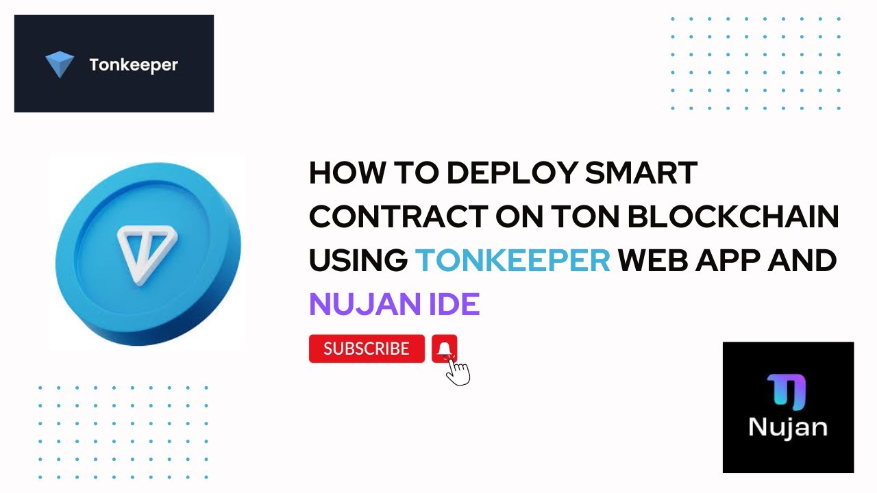 How to Deploy Smart Contract on Ton Blockchain Using Tonkeeper Web App and Nujan IDE