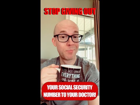 Stop Giving Your Doctor Your Social Security Number