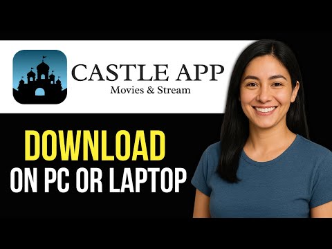 How to Download Castle Movie App on PC or Laptop (Fast & Easy Guide)