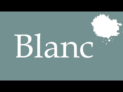 How to pronounce ''Blanc'' (White) correctly in French