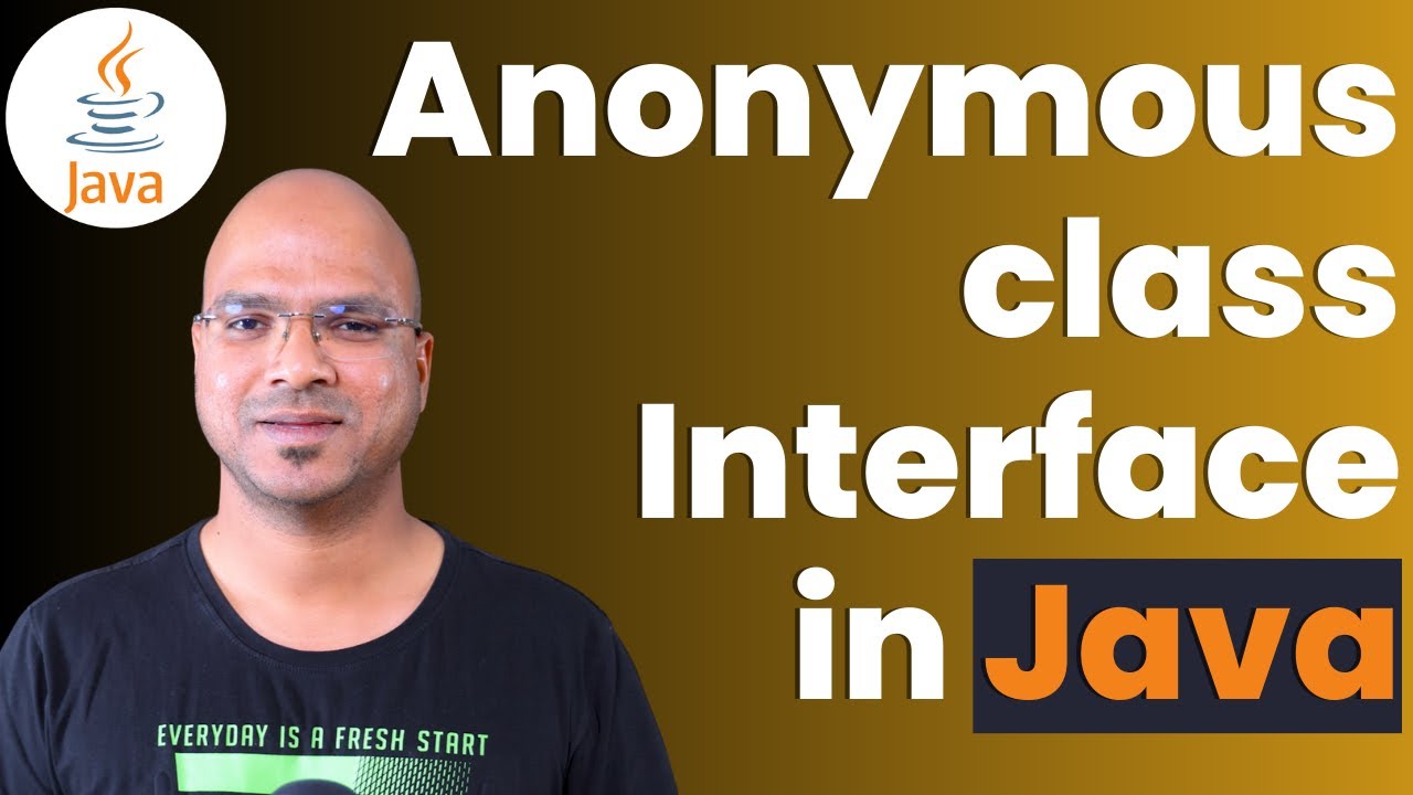 #7.4 Java Tutorial | Anonymous class with Interface