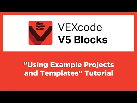 VEXcode V5 Blocks - "Using Example Projects and Templates" Tutorial