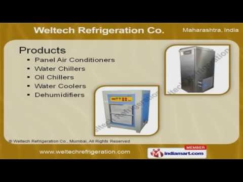 Weltech Refrigeration Co. Mumbai - Manufacturer of Water Chiller from Mumbai
