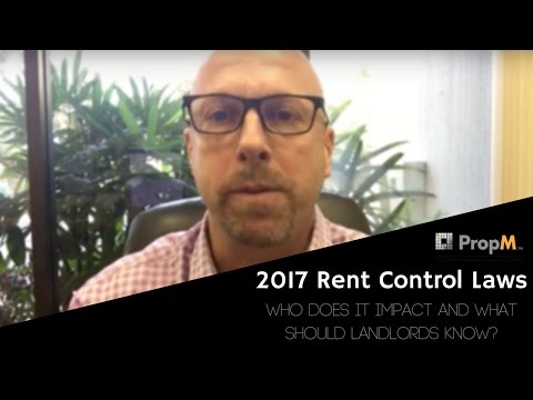 2017 Rent Control Laws – Who Does it Impact and What Landlords Should Know
