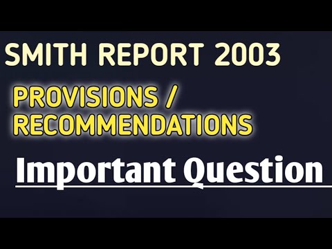 SMITH REPORT | RECOMMENDATIONS BY SMITH REPORT | NOTES ON SMITH REPORT