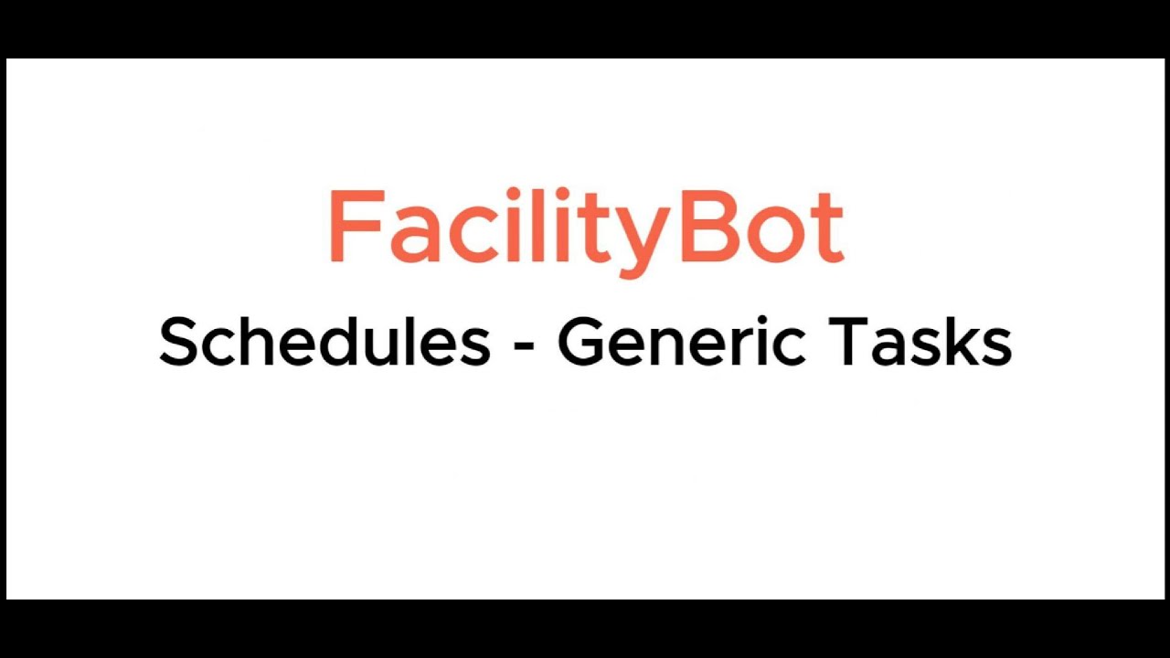 Generic Tasks in Schedules