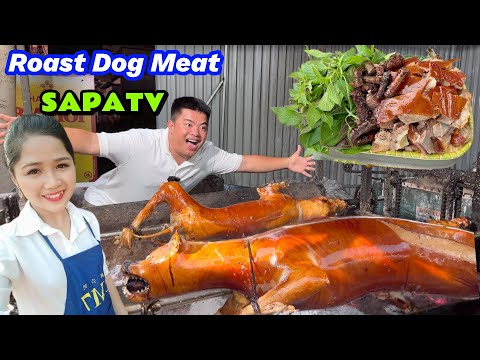 The best roast dog meat specialty in Vietnam, is the favorite dish of Youtuber SAPATV