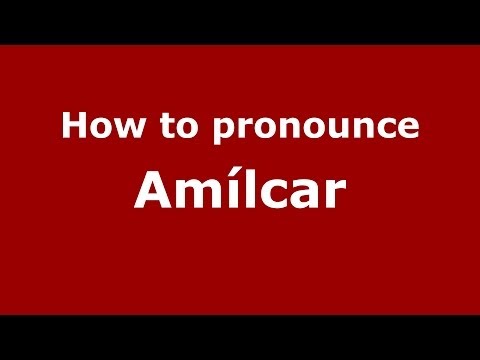How to pronounce Amílcar (Brazilian Portuguese/Brazil) - PronounceNames.com