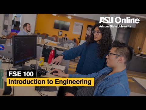 FSE 100 - Introduction to Engineering Course Overview