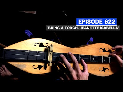 Dulcimerica Episode 622 -“Bring A Torch” - Bing Futch | fotmd.com