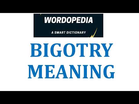 BIGOTRY MEANING