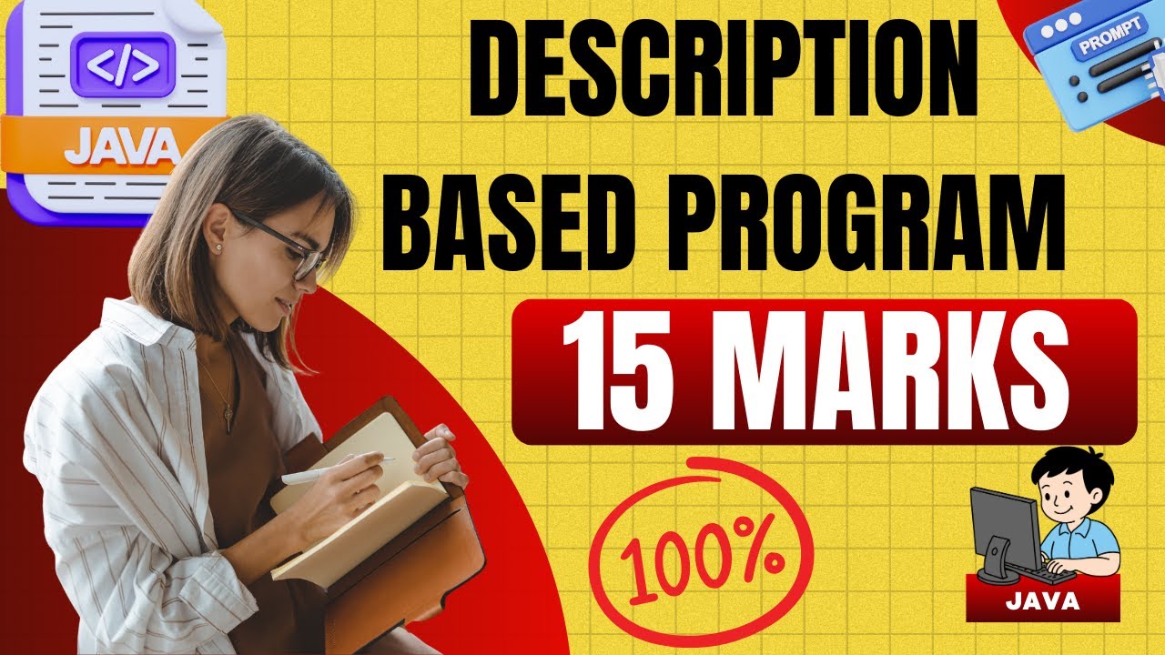 Description based program - Full Explanation | 15 marks, Important | ICSE Class 10 Computer Java