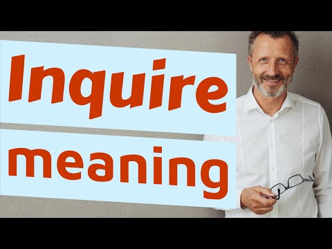 Inquire | Definition of inquire π