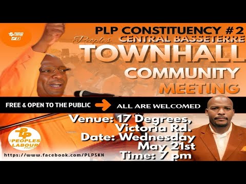 PLP Constituency #2 Townhall Meeting - May 21st 2025