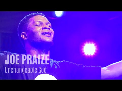 Unchangeable God Reliable God Lyrics - Joe Praize