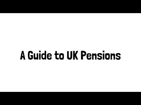 A Guide to UK Pensions