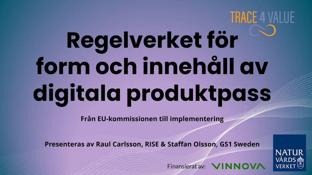 Framtiden är spårbar del 2 - Regelverket för digitala produktpass