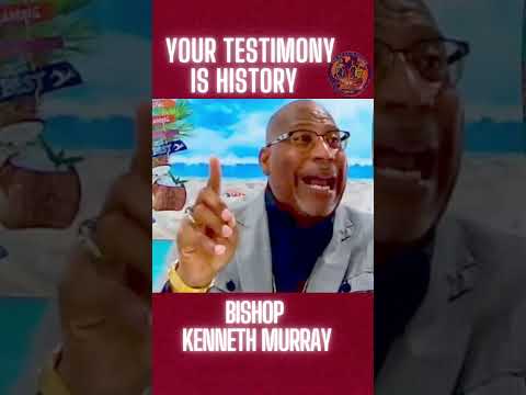 #your #testimony is #history | Bishop Kenneth Murray | Bible Study #Romans #motivation #faith