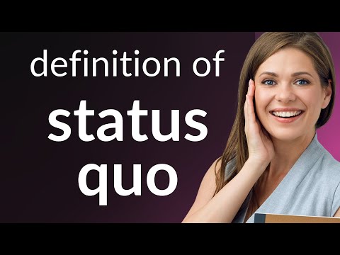 Status quo — STATUS QUO meaning