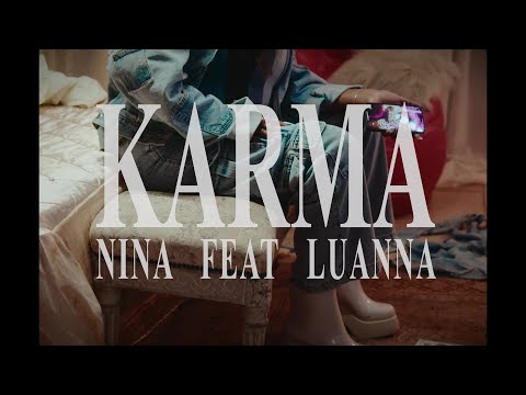 N.I.N.A & Mc Luanna - Karma (Visualizer)