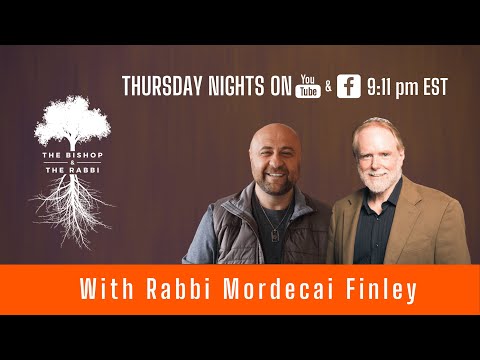The Bishop & The Rabbi - Rabbi Mordecai Finley