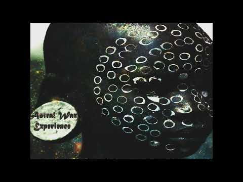 Bläp Dëli - Astral Wax Experience [Full Album]