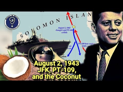 August 2, 1943 ~ JFK, PT-108, & the Coconut | BitesnBuzz